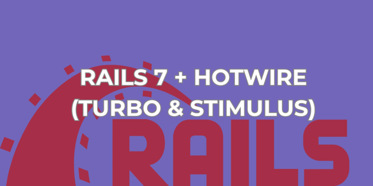 Rails 7 + Hotwire (Turbo & Stimulus) —Introduction and Setup - SaasTrail